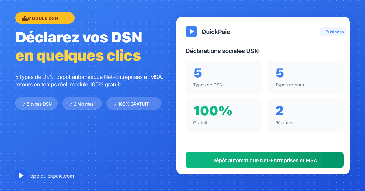Logiciel DSN Gratuit | Générer un Fichier DSN en Ligne | QuickPaie Business